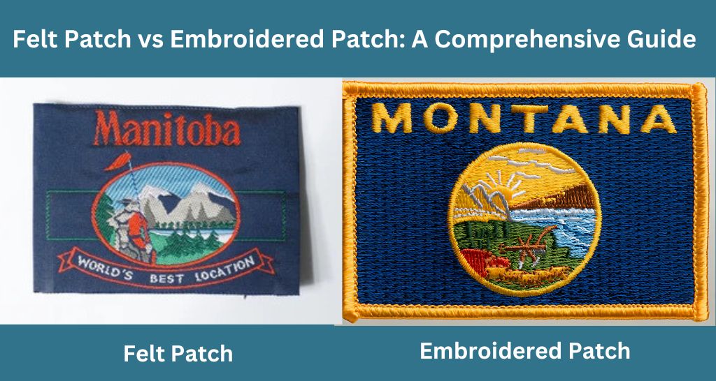Felt Patch vs Embroidered Patch: In-depth Comparison Guide